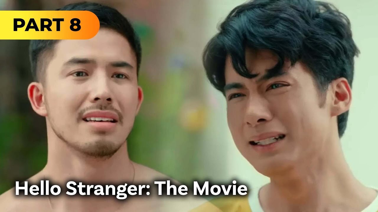 'Hello Stranger: The Movie' FULL MOVIE Part 8 | Tony Labrusca, JC ...