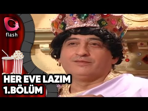 Her Eve Lazım 1. Bölüm - Flash Tv
