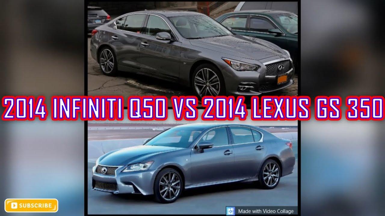 2014 Infiniti Q50 vs 2014 Lexus GS 350 - Car Spec Comparison - YouTube