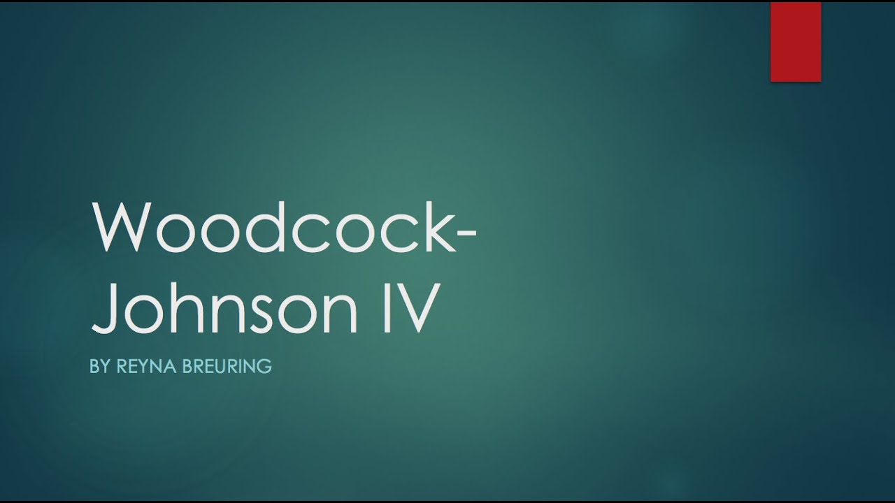 Woodcock Johnson IV Explained - YouTube