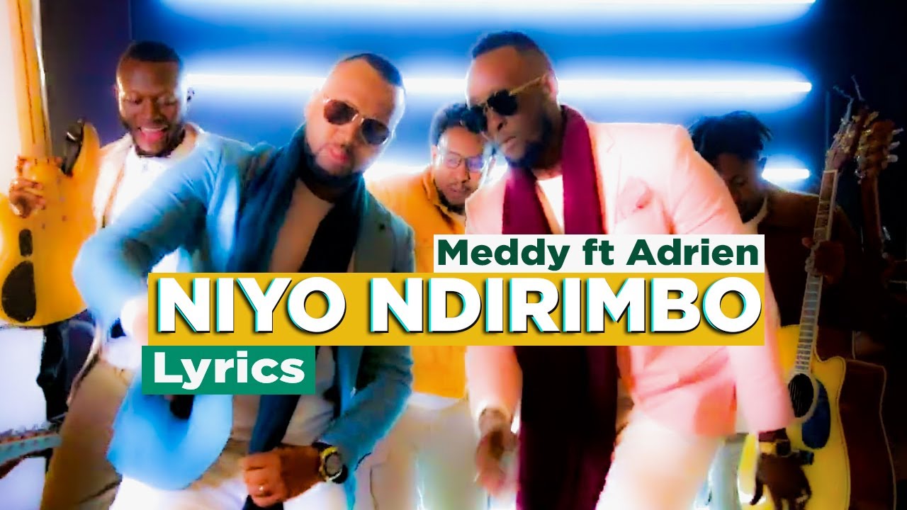 Meddy ft Adrien NIYO NDIRIMBO Lyrics Official Video - YouTube