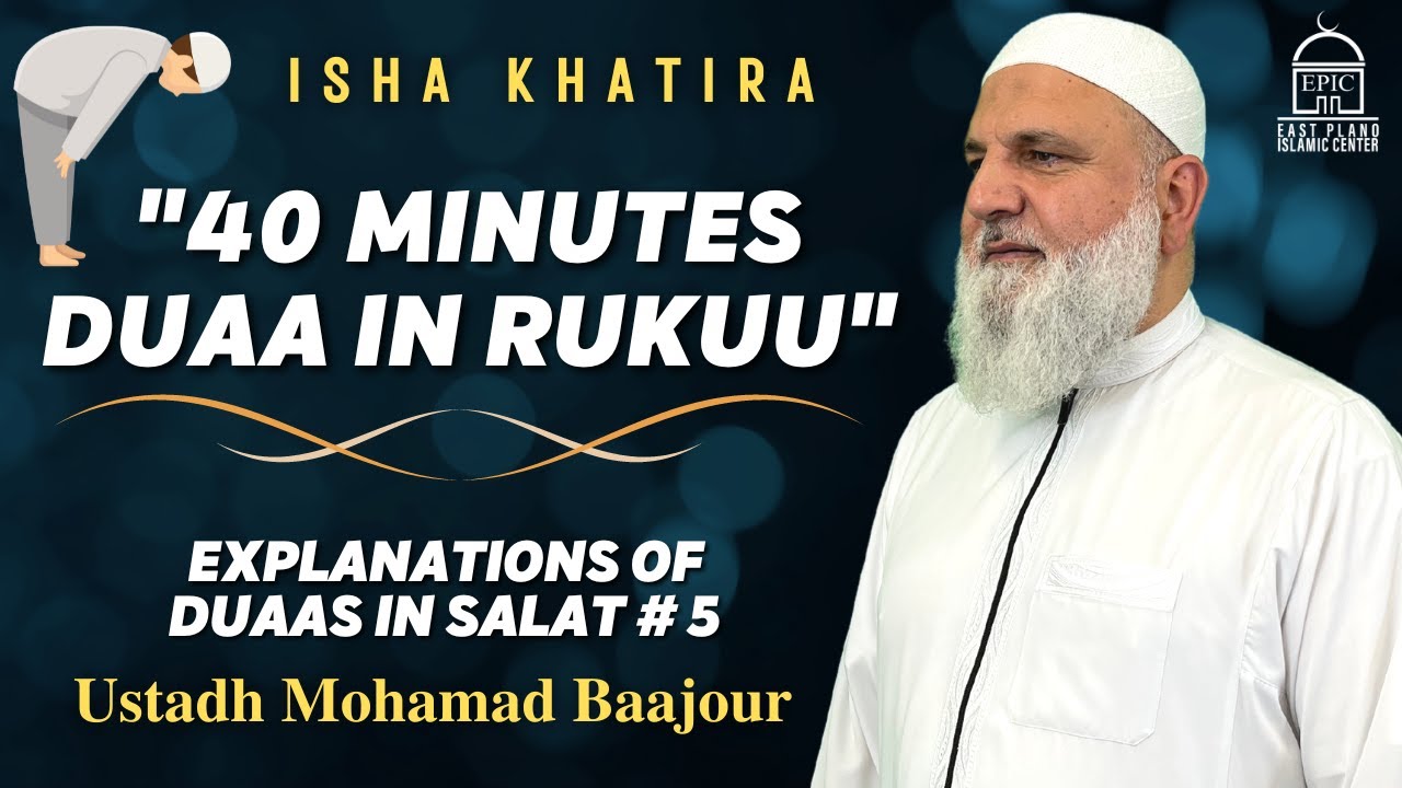 “40 minutes Duaa in Rukuu“ | Explanations of Duaas in SALAT #5 | Ustadh ...
