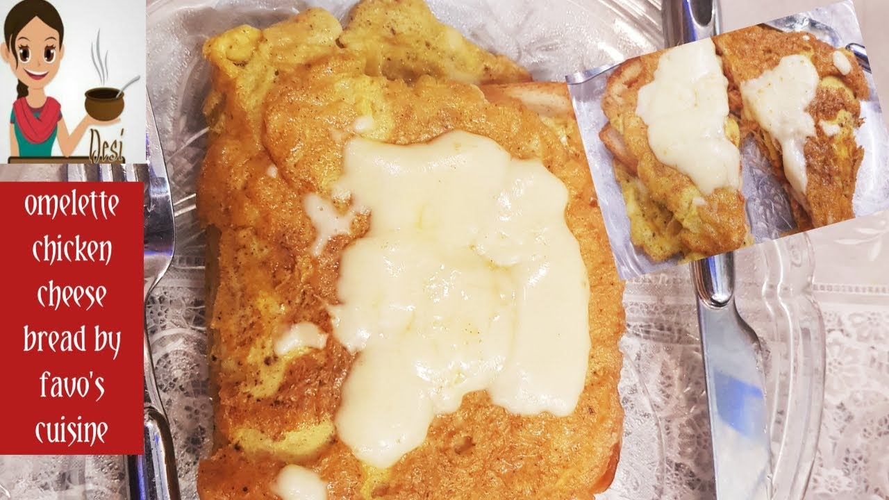 Omelette chicken cheese bread- favo's cuisine 《| 2020 Ramzan Recipe ...