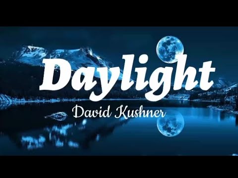 Daylight - David Kushner (official lyrics) - YouTube