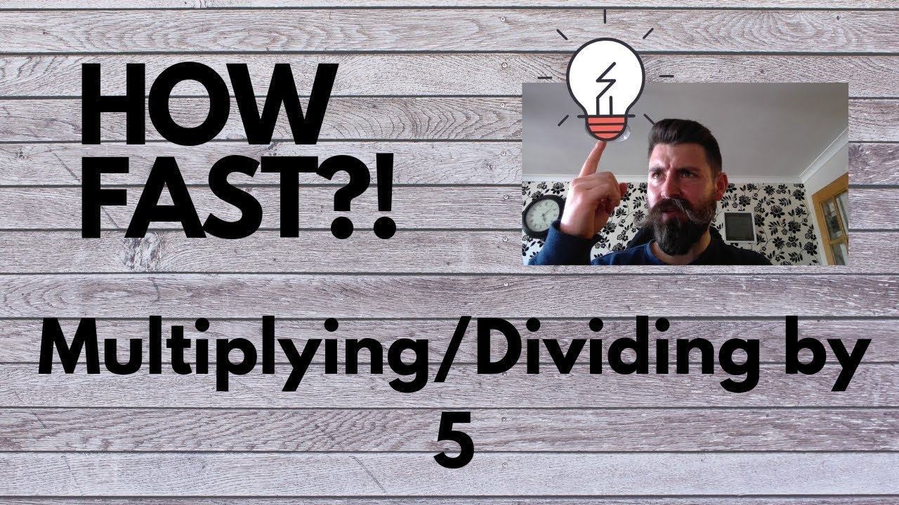 HOW FAST?! Multiplying/Dividing by 5 || Mathematics || - YouTube