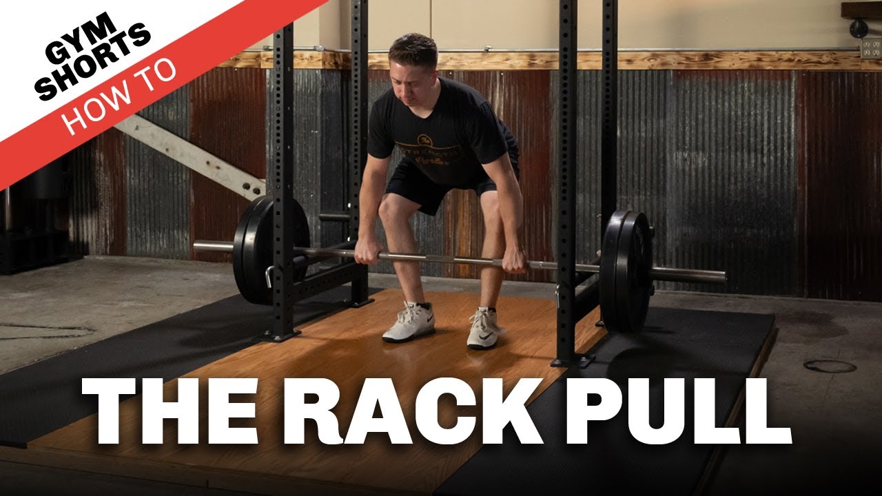 Gym Shorts (How To): The Rack Pull - YouTube