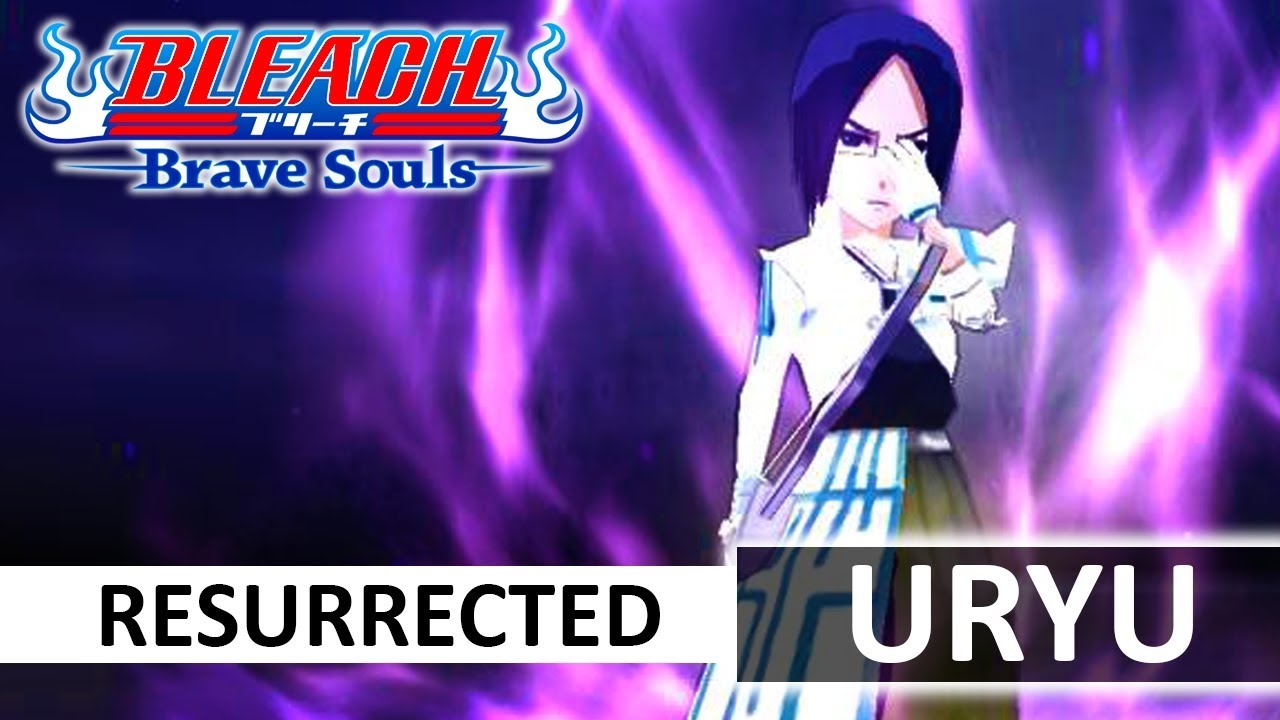 [Bleach Brave Souls] Resurrected URYU - YouTube