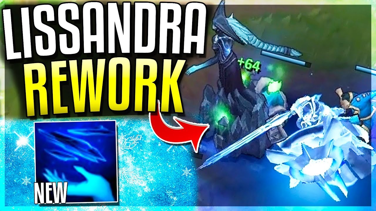 NEW LISSANDRA REWORK EXPLODES ENEMIES IN ICE!? Lissandra Passive Rework ...