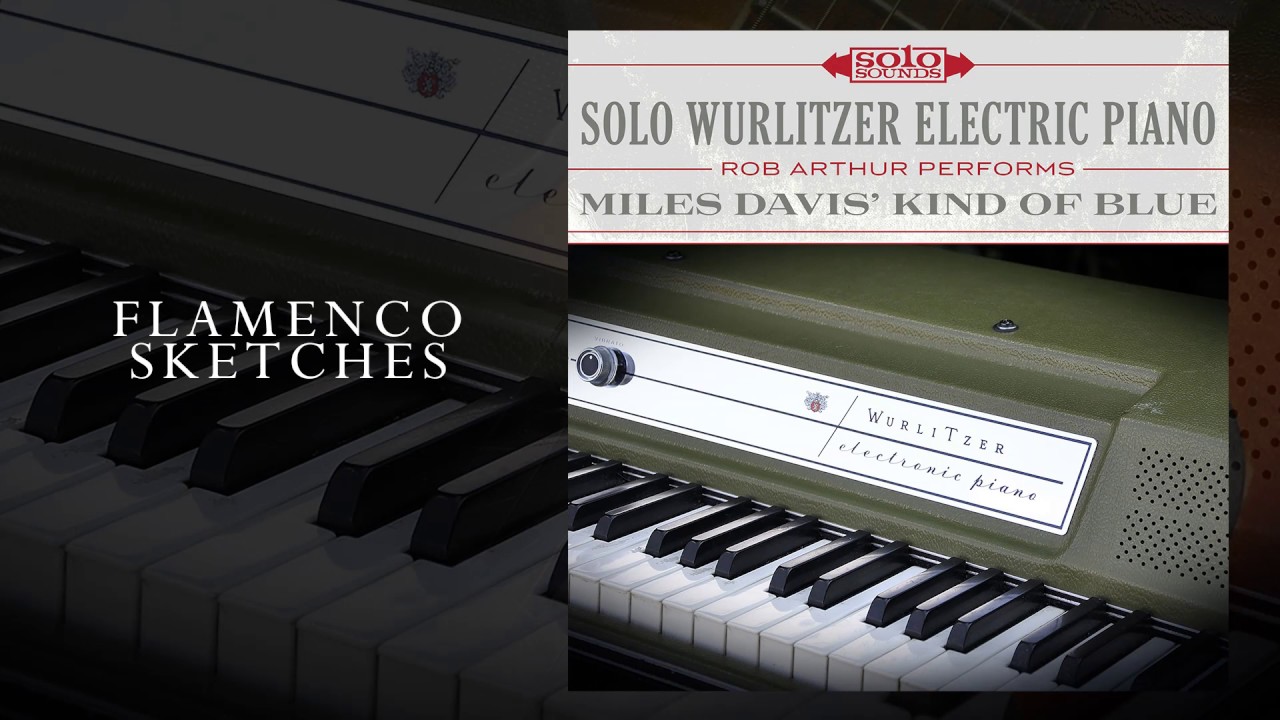 Rob Arthur - Flamenco Sketches (Miles Davis Cover) (Solo Wurlitzer ...