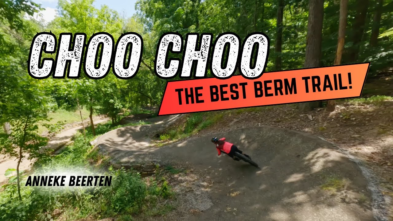 Best BERM trail in Bentonville, CHOO CHOO - YouTube