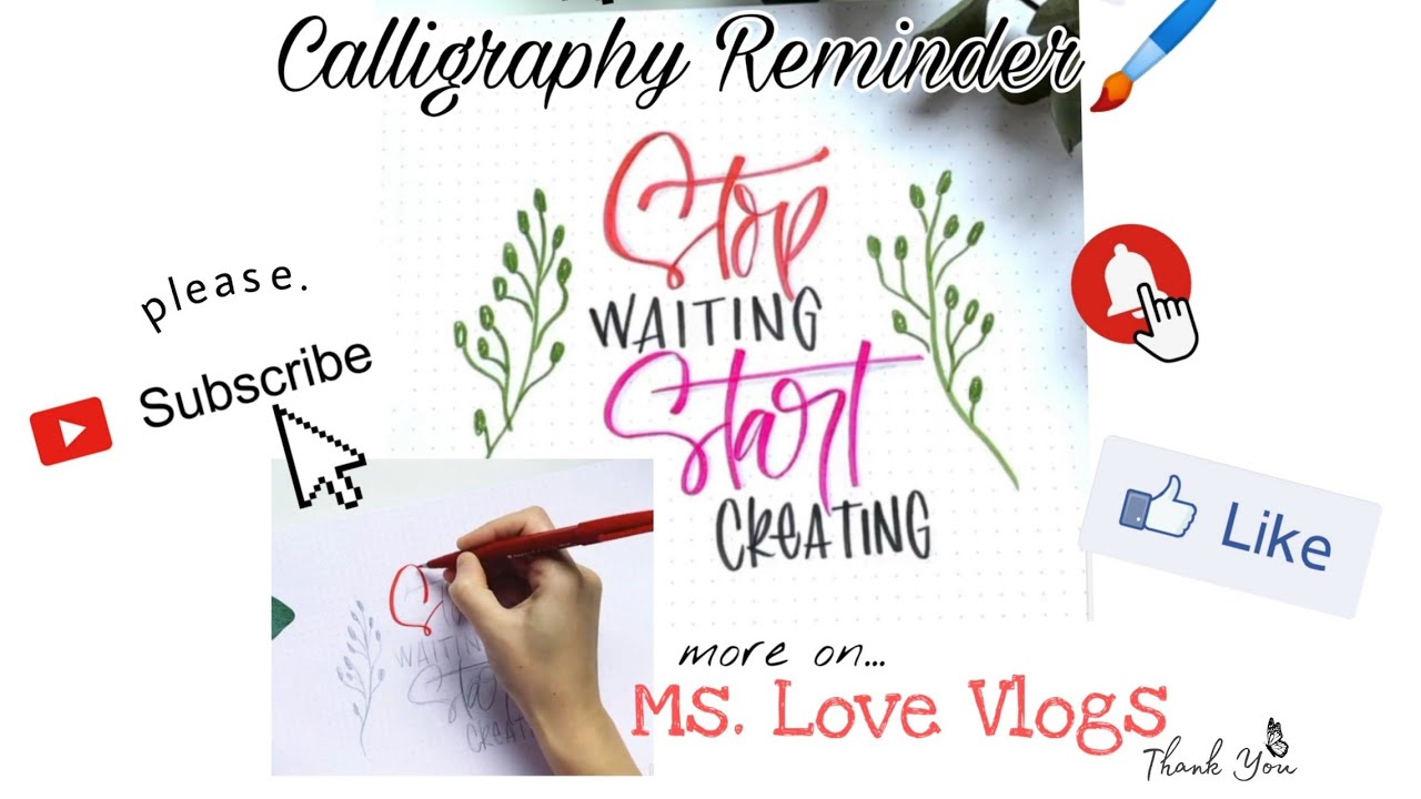 CALLIGRAPHY TUTORIAL | A Reminder to Start Creating and stop waiting 🖌️ ...