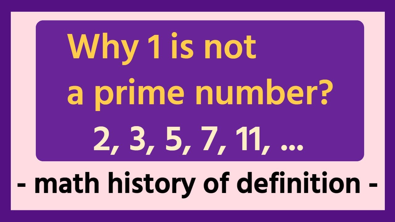 Why 1 Is Not A Prime Number math History Of Definition YouTube