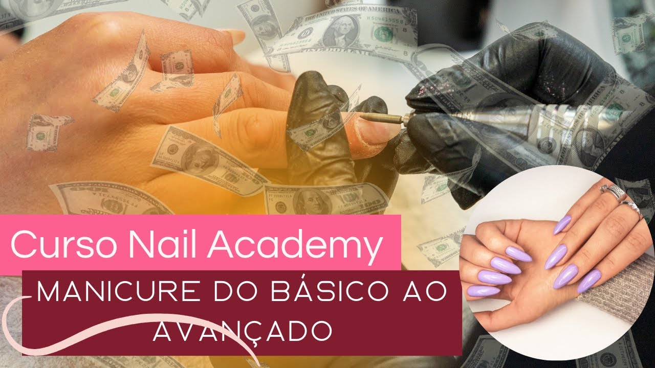 Curso Nail Academy - Manicure do Básico ao Avançado - YouTube