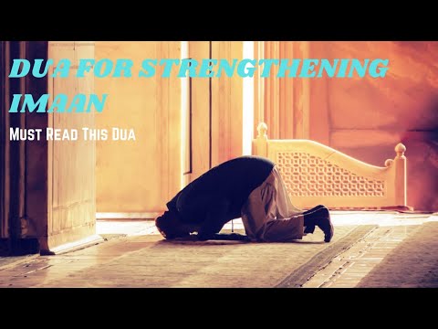 Dua for Strengthening Iman | With meaning and pronunciation | Islamic ...