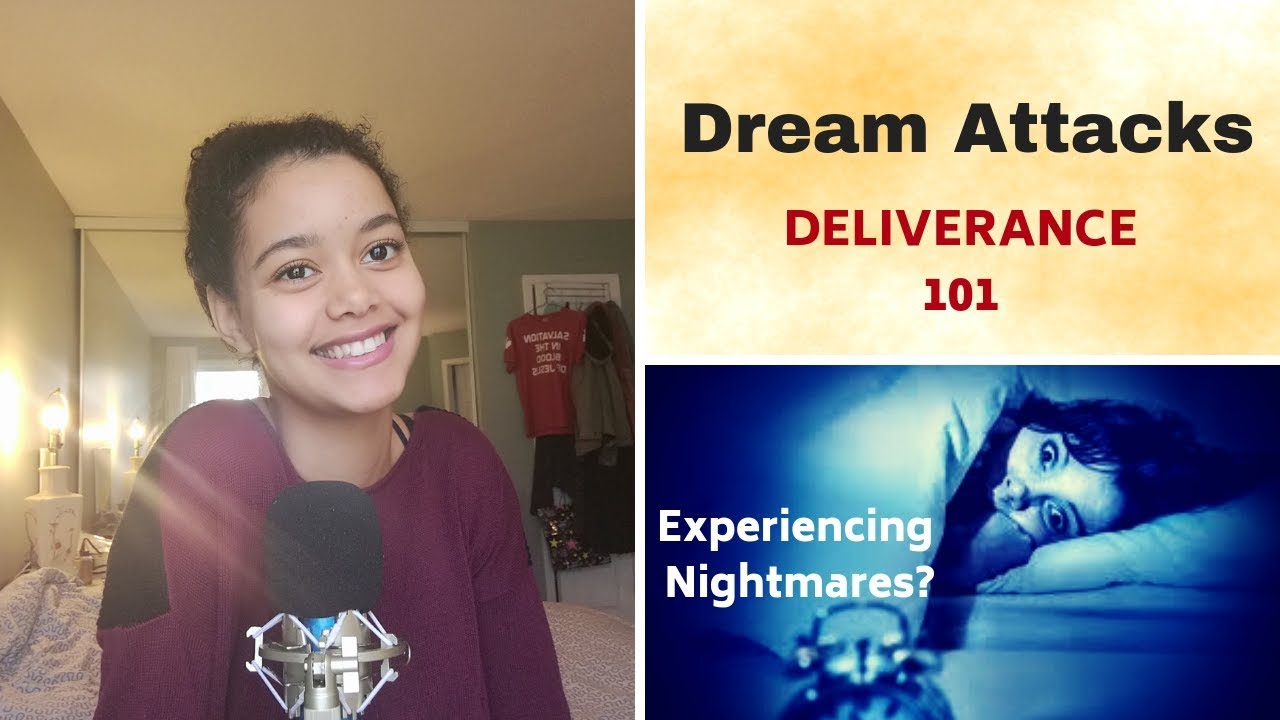 Dream Attacks | Deliverance 101 - YouTube