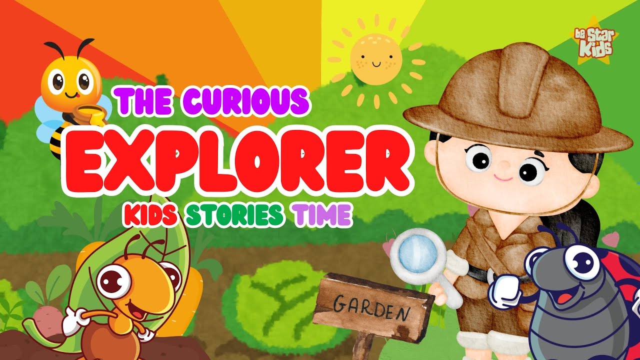 STORY FOR KIDS: The CURIOUS EXPLORER | BeStar Kids Series - YouTube