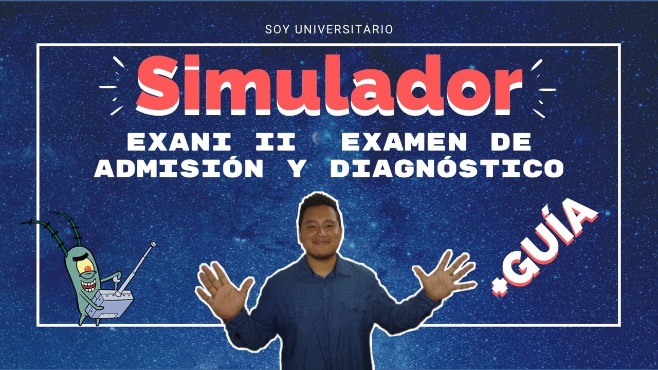 😱🙏 Simulador y Guía del EXANI II Admisión y Diagnóstico + EXANI I y ...