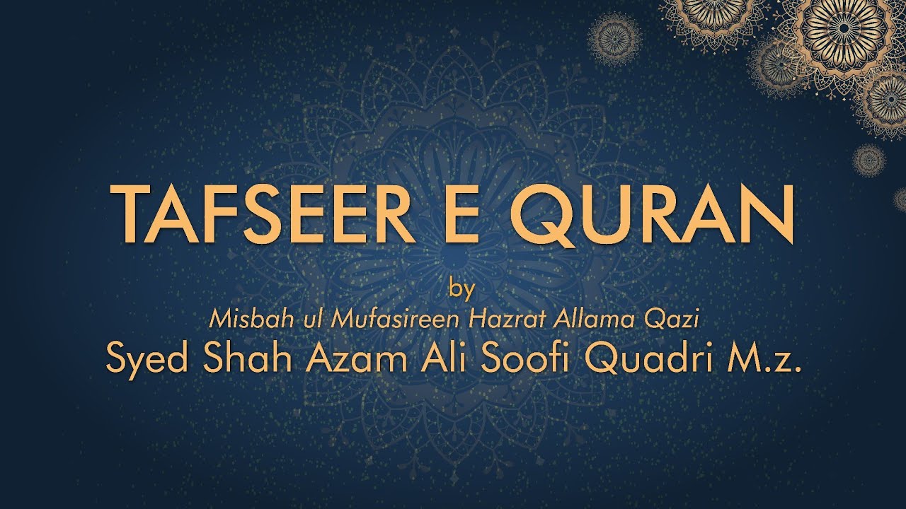 TAFSEER E QURAN(Surat Al Imran,Verses 110 to 114) by Hzrt Qazi Syed ...