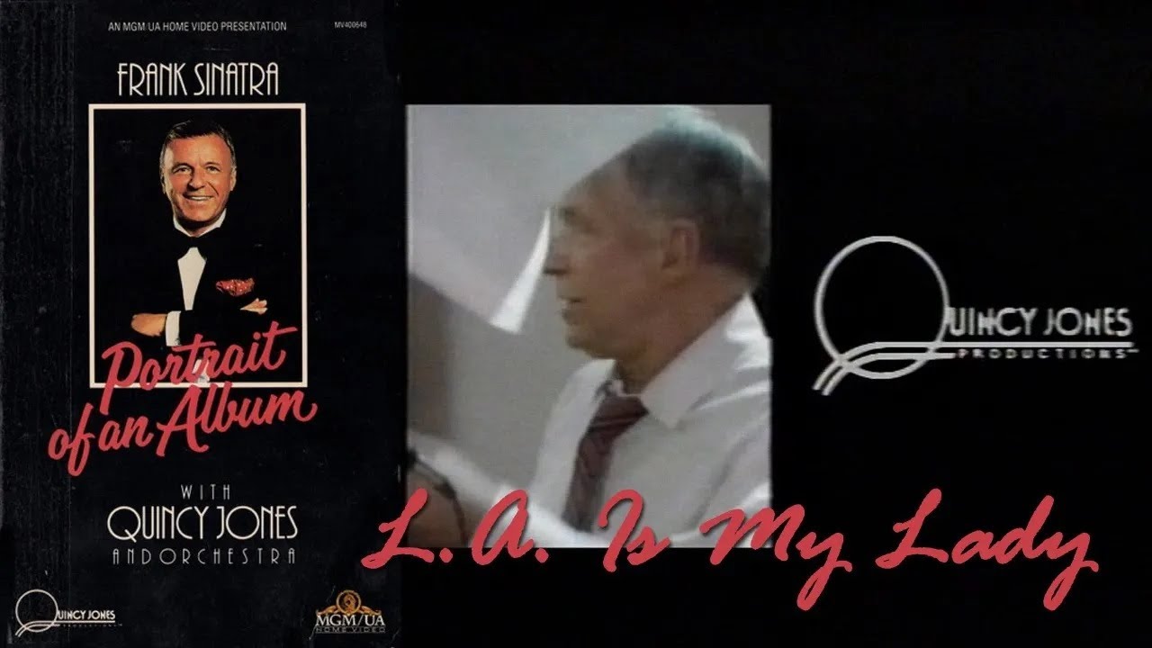 Frank Sinatra - LA is my lady (from Portrait Of an Album, 11 of 11 ...