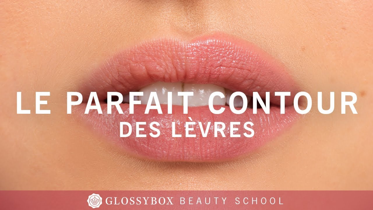 Tutoriel | Le parfait contour des Lévres | GLOSSY Looks - YouTube