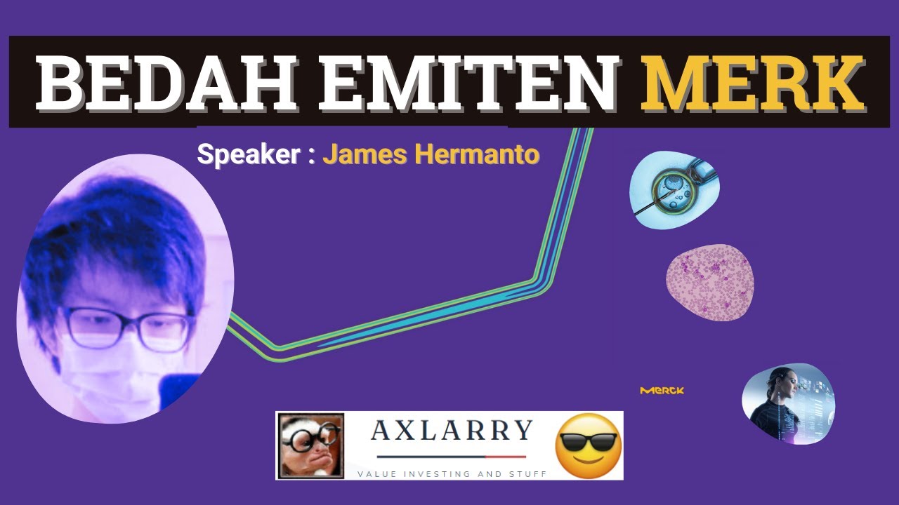 Bedah Emiten MERK (PT Merck, Tbk) Bersama James Hermanto - YouTube