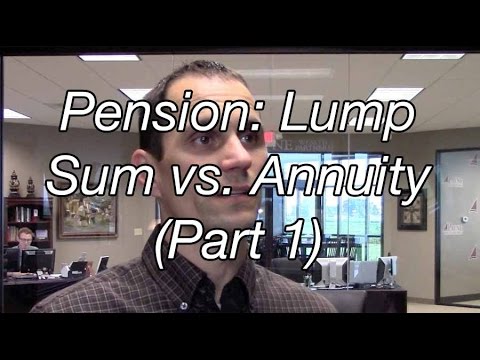 Pension: Lump Sum vs. Annuity (Part 1) - YouTube