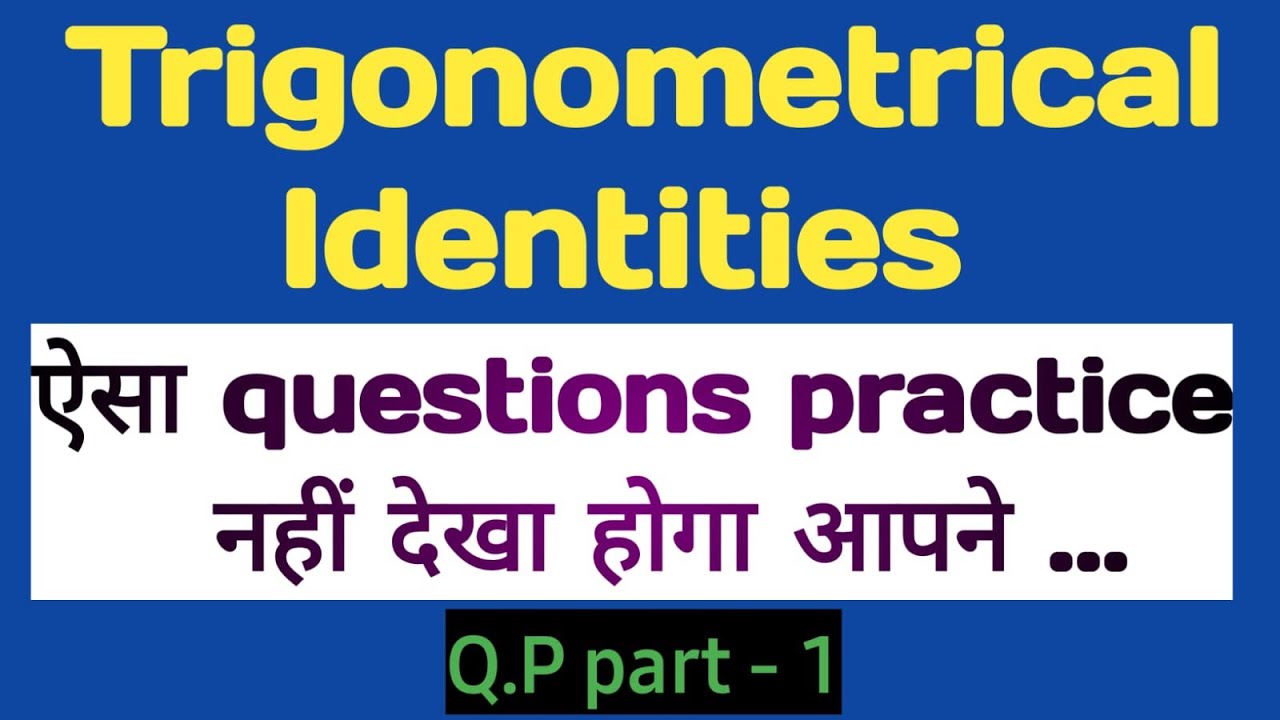 L - 5, Trigonometrical identities Questions practice | class 10th ...