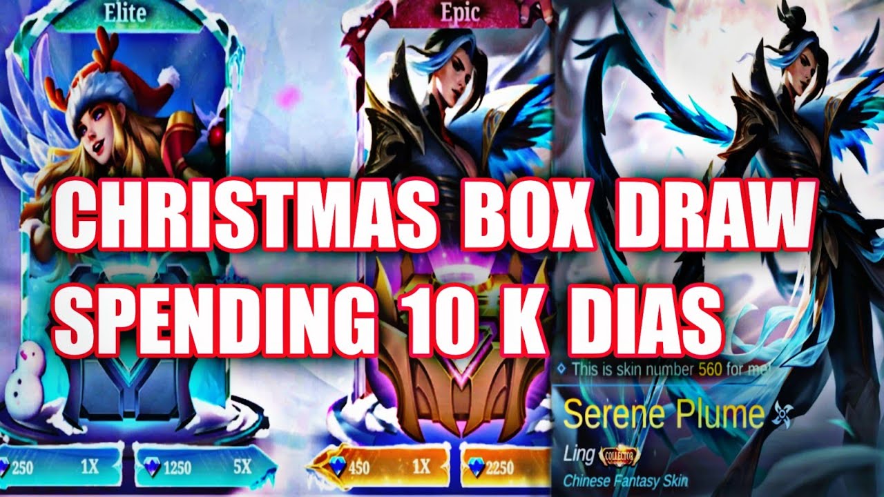 I SPEND 10K DIAS ON CHRISTMAS BOX EVENT AND GOT LING COLLECTOR SKIN ...