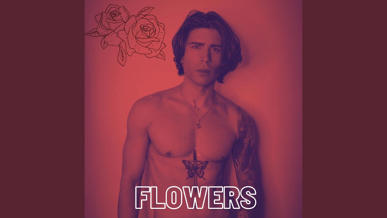 Flowers - YouTube