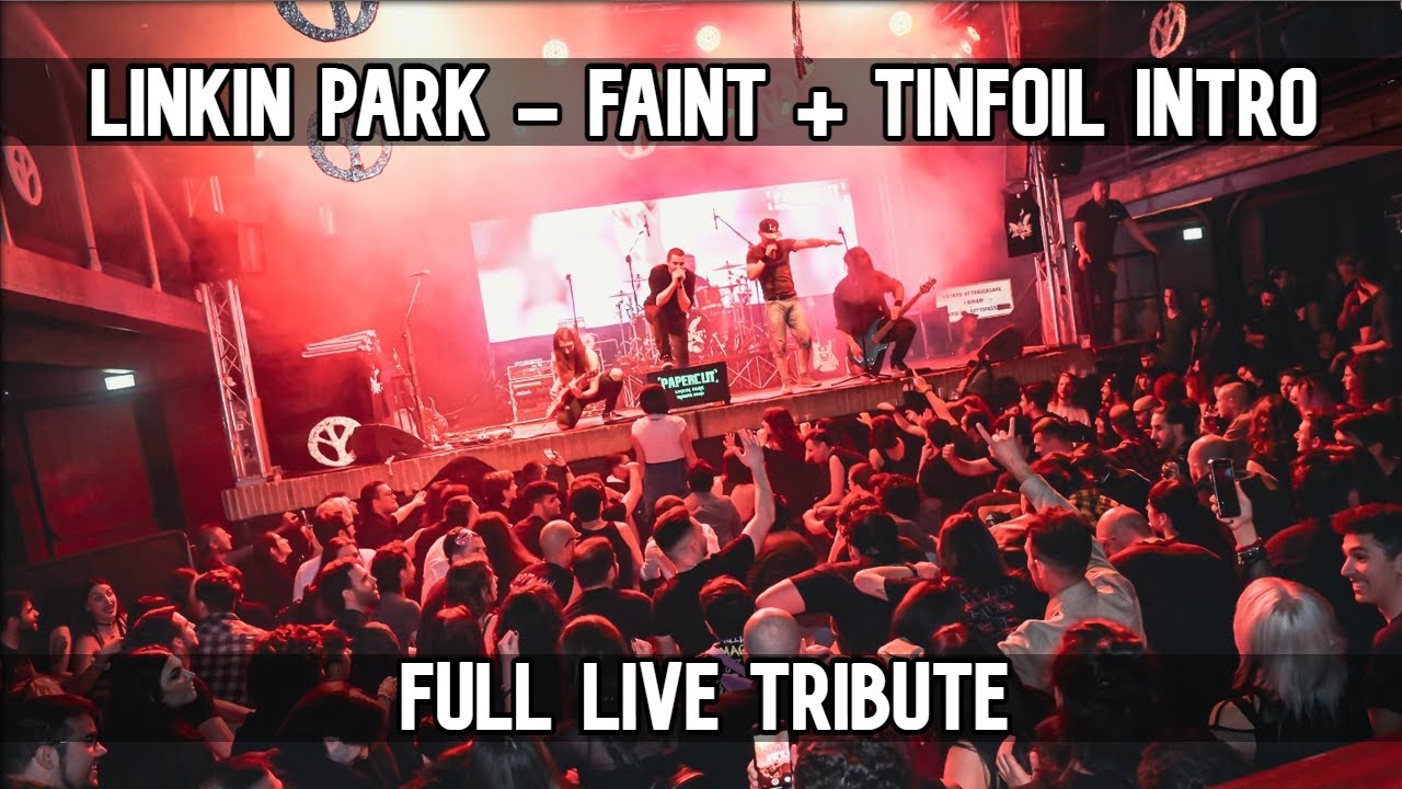 Linkin Park - Faint LIVE FULL TRIBUTE w/ Tinfoil intro - YouTube
