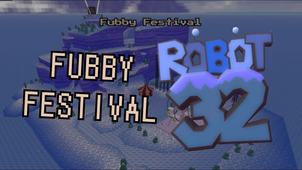 Robot 32 PART 8 - Fubby Festival - YouTube