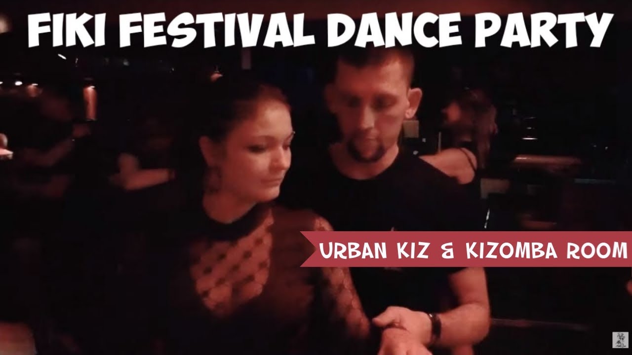 Social Kizomba Dance and Urban Kiz Party @ FIKi Festival - YouTube