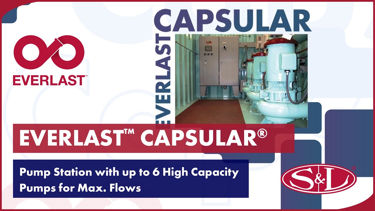 EVERLAST™ CAPSULAR® Pump Station with up to 6 High Capacity Pumps for ...