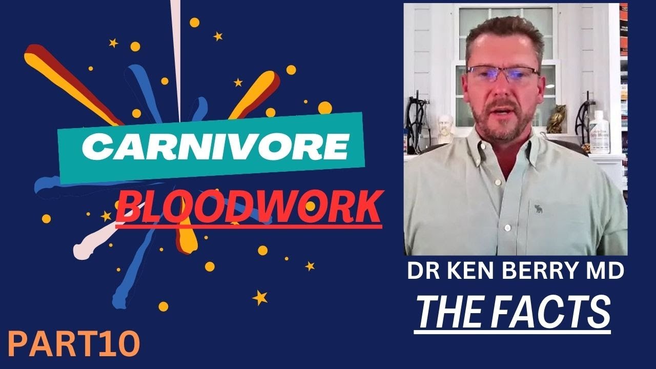CARNIVORE BLOODWORK WITH DR KEN BERRY - YouTube