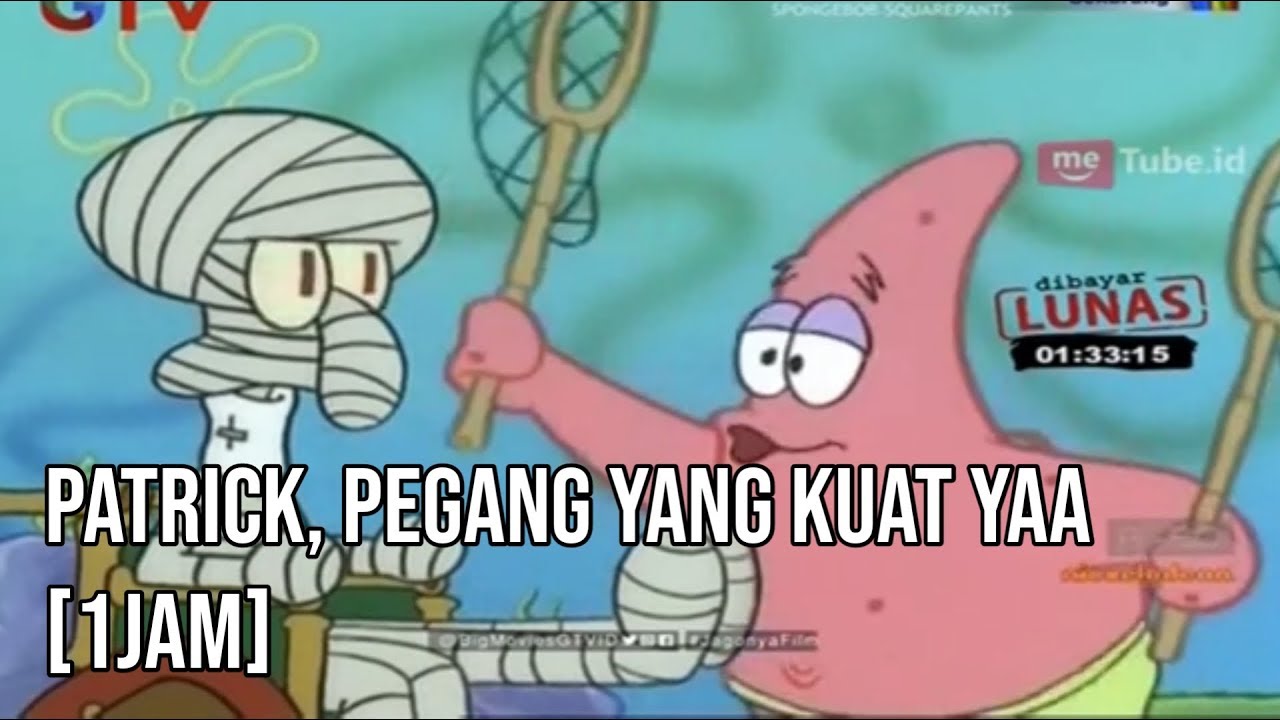 PEGANG YANG KUAT YAA... (1JAM) Patrick Star | Spongebob - YouTube