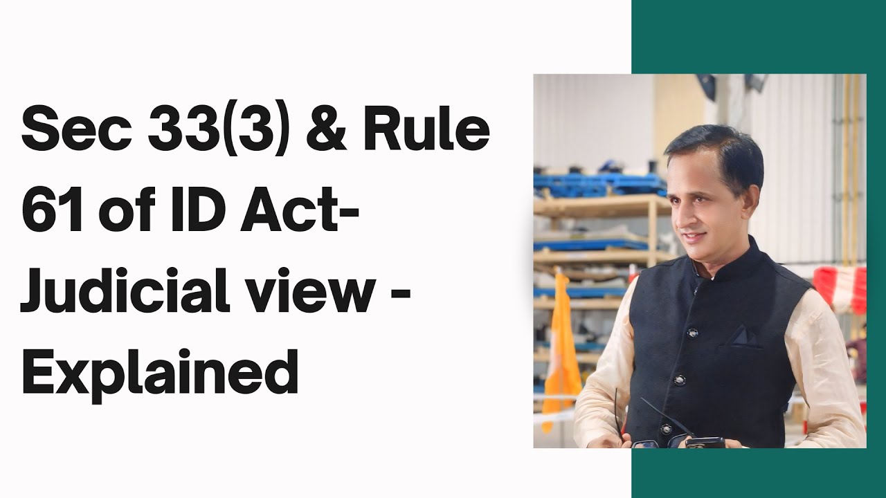 Section 33 (3) and Rule 61 of ID act - Recognition of Union - Brief ...