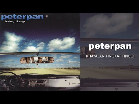 Peterpan - Khayalan Tingkat Tinggi (Official Audio)