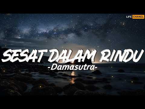 Sesat Dalam Rindu - Damasutra || Lirik
