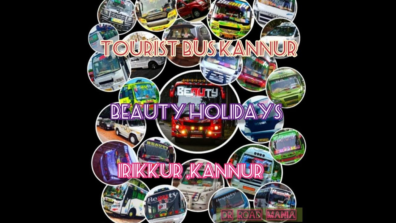 BEAUTY HOLIDAYS , THE KANNUR TOURIST BUS . Beauty travells - YouTube