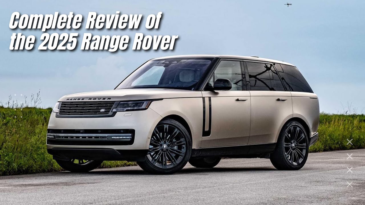 Complete Review of the 2025 Range Rover: Luxury Redefined - YouTube