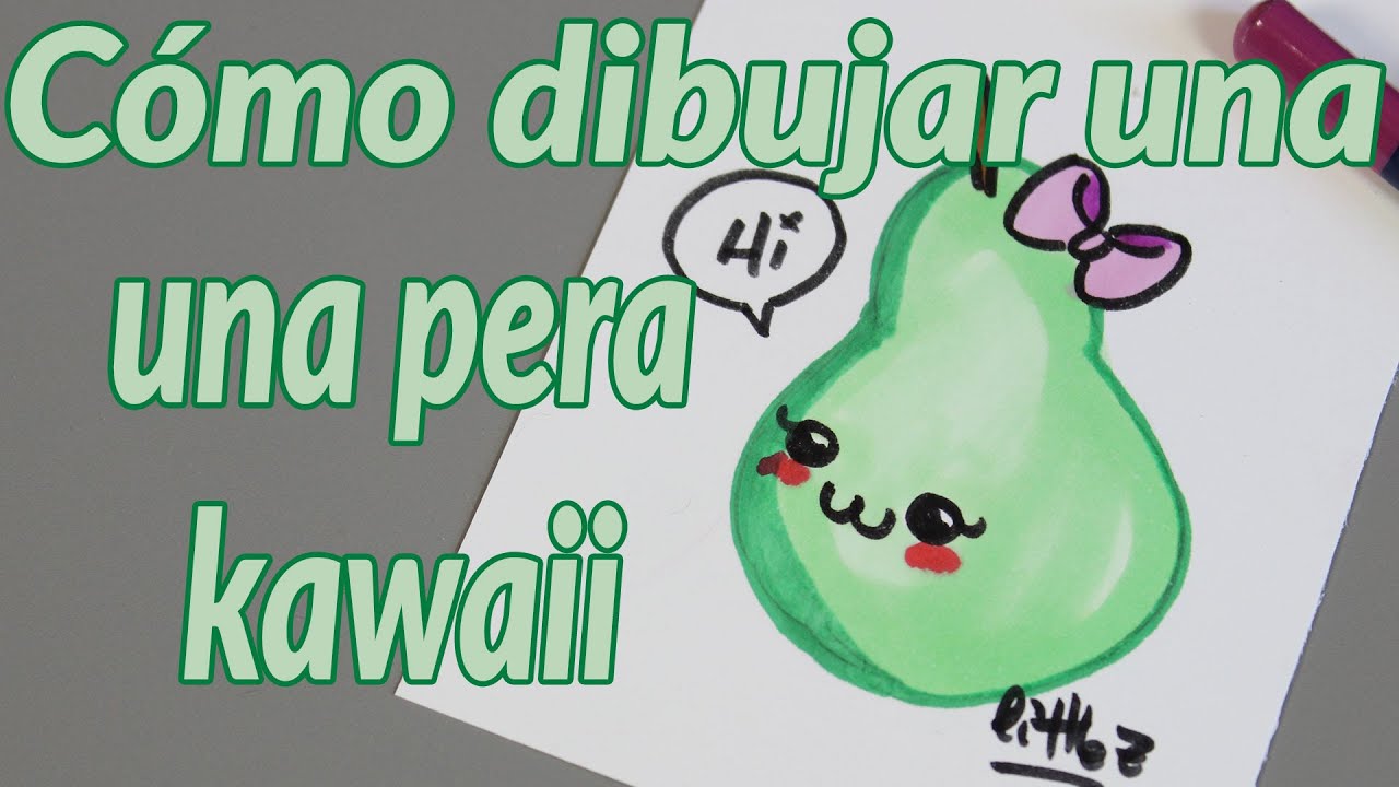 Cómo dibujar una pera kawaii - YouTube