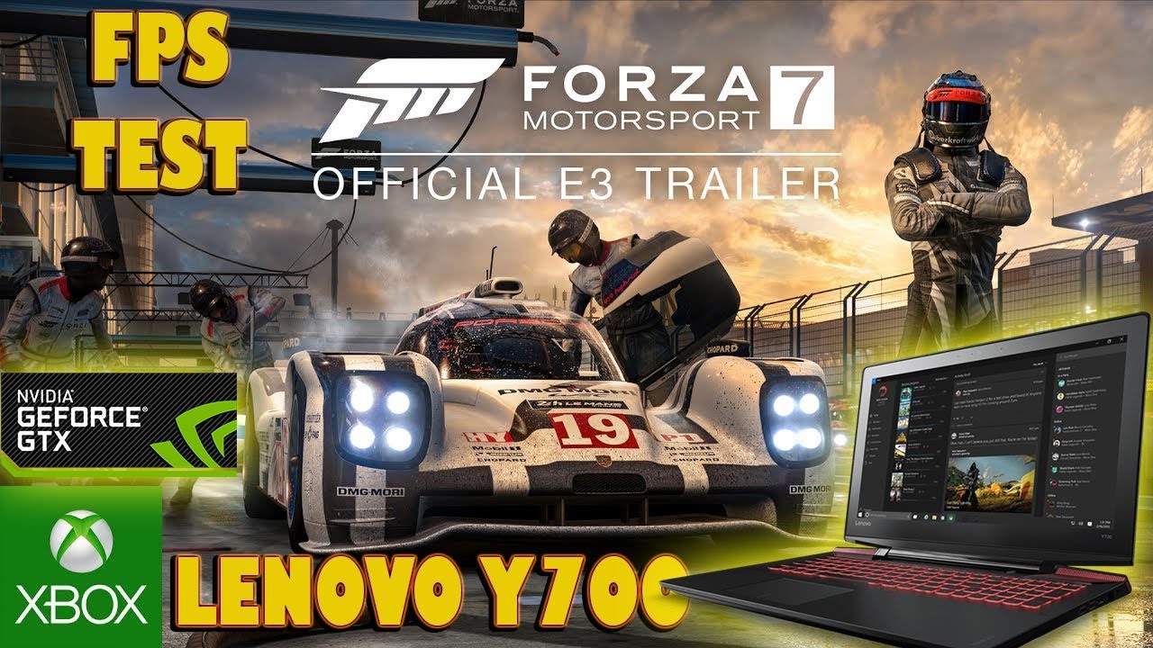 "I am Surprised" Forza Motorsport 7 - FPS Test - GTX 960M (Lenovo y700 ...