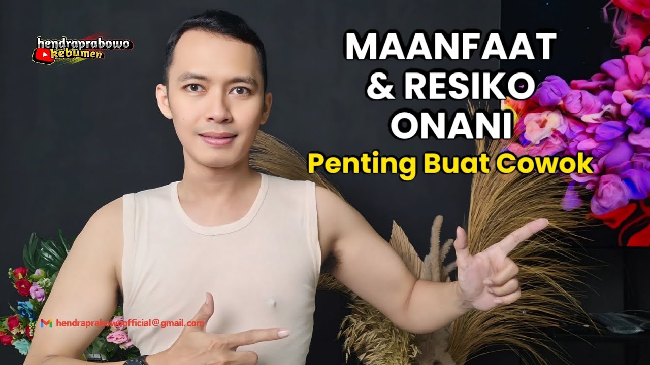 MANFAAT DAN RESIKO ONANI ATAU MASTURBASI BERDASARKAN MEDIS #onani # ...
