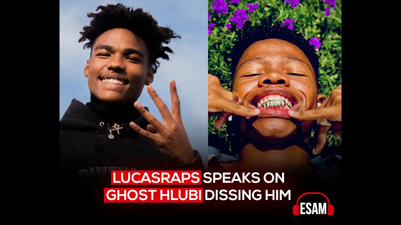 LucasRaps speaks on Ghost Hlubi dissing him. What are your thoughts ...