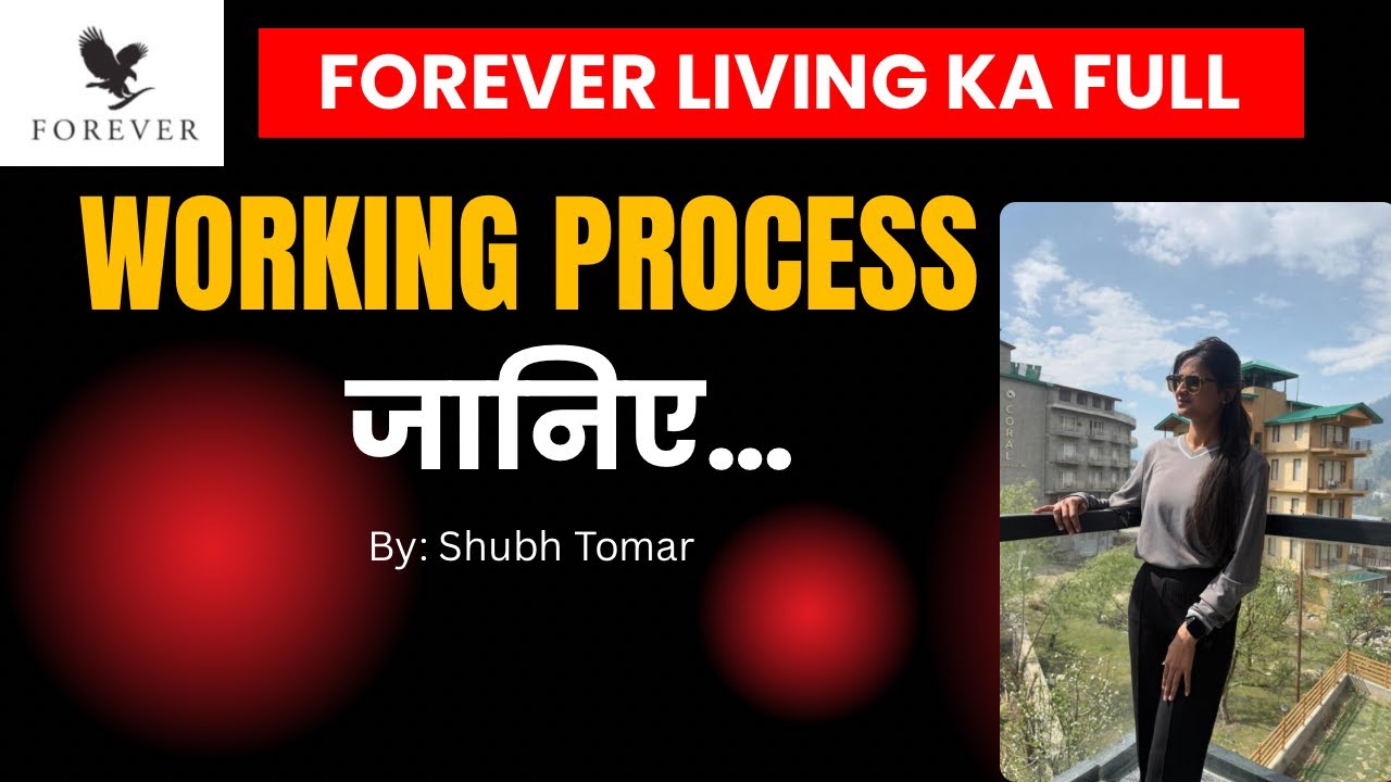 Forever Living Products Full Working Process 2026 | Step by Step ...
