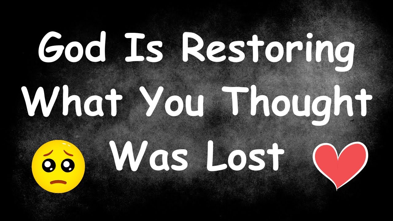God Is Restoring What You Thought Was Lost..,| Love Facts | Quotes ...