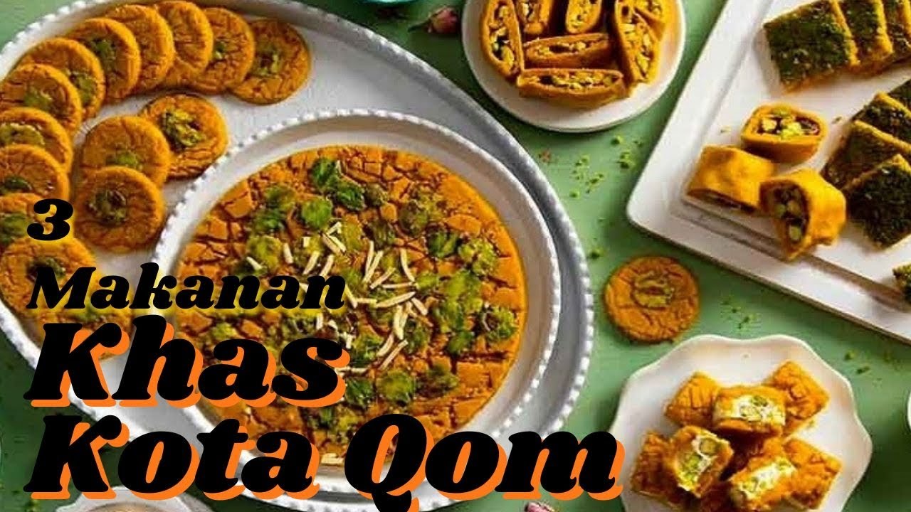 INILAHH 3 MAKANAN KHAS KOTA QOM IRAN - YouTube
