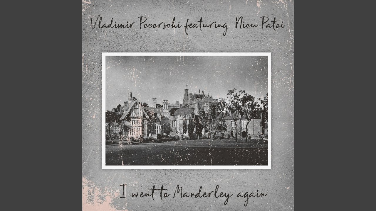 I Went to Manderley Again - YouTube