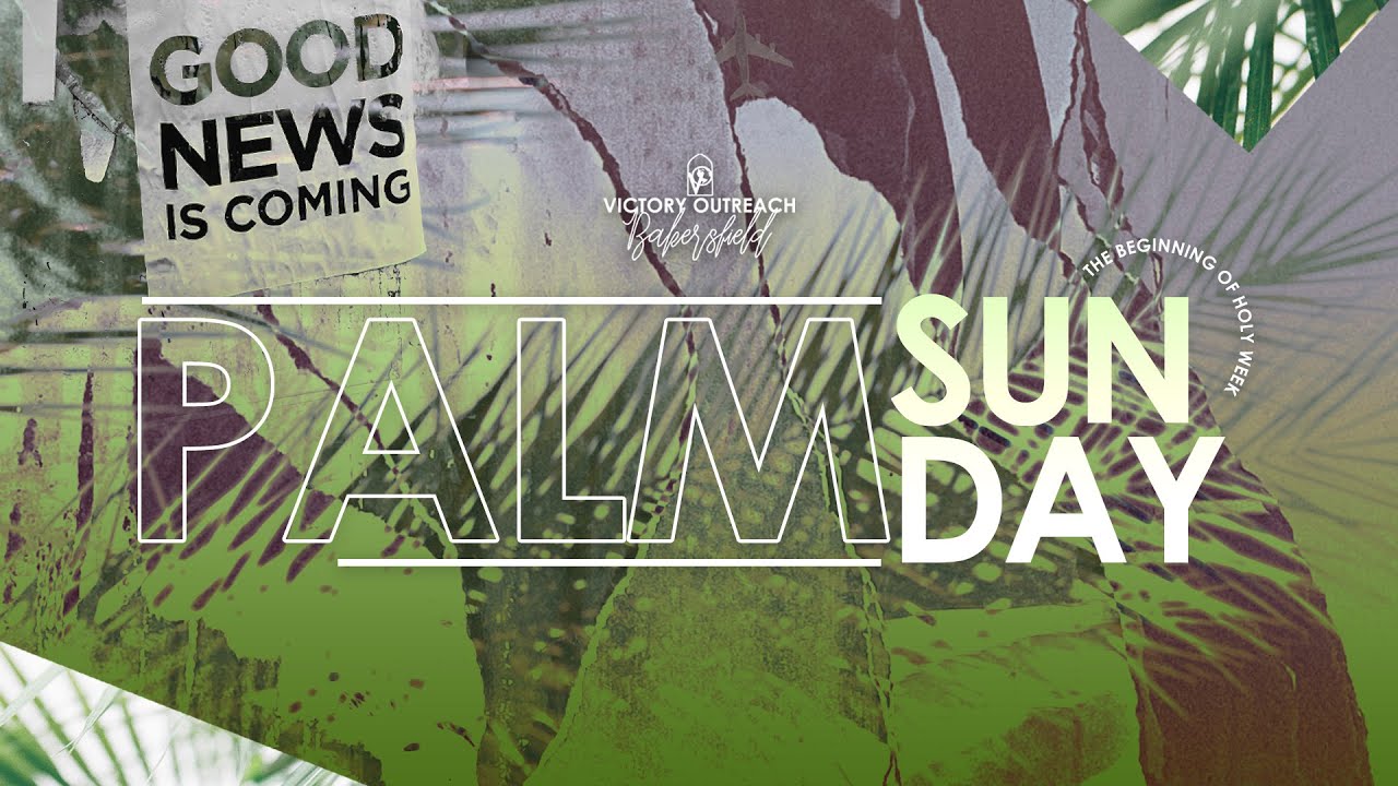 Palm Sunday "The beginning of Holy Week" - YouTube