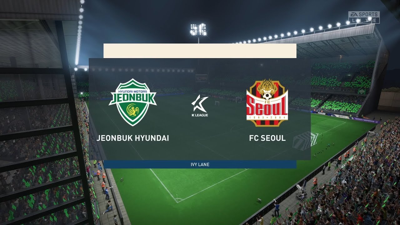 FIFA 23 K LEAGUE 21R JEONBUK HYUNDAI vs. FC SEOUL - YouTube